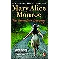 The Butterfly's Daughter (A Romance Bestseller): Monroe, Mary Alice: 9781439170687: Amazon.com ...