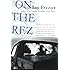 Rez Life: An Indian's Journey Through Reservation Life: David Treuer ...
