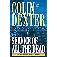 Service of All the Dead: Dexter, Colin: 9780345483614: Amazon.com: Books