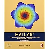 Matlab: A Practical Introduction to Programming and Problem Solving: Stormy Attaway ...