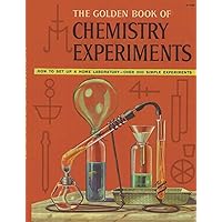 Amazon.com: The Golden Book of Chemistry Experiments: How to Set Up a ...