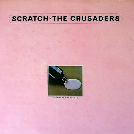 The Crusaders - Scratch - Amazon.com Music