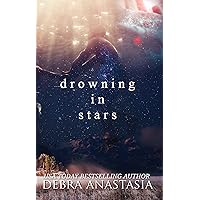 Amazon.com: Drowning in Stars eBook : Anastasia, Debra: Kindle Store