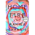 Amazon.com: Home Fire: 9780735217683: Shamsie, Kamila: Books