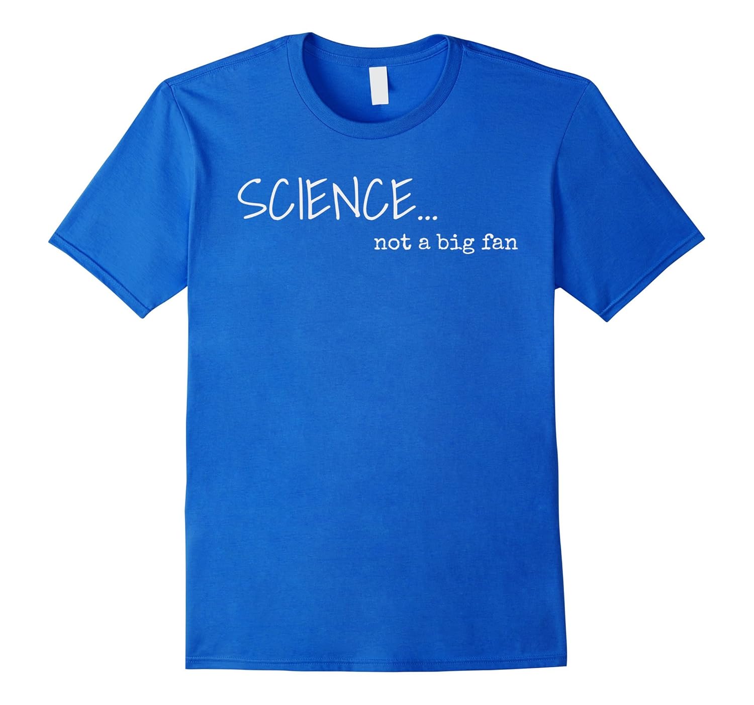 Science Opinion Shirt – Dear Science Pun Themed Joke Shirt