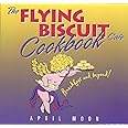 The Flying Biscuit Cafe Cookbook: Breakfast and Beyond: Moon, April ...
