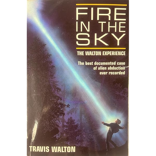 Travis Walton Fire In The Sky