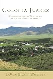 Mormon Colonies in Mexico: Thomas Cottam Romney: 9780874808384: Amazon ...