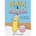 Pencil & Eraser: We Have a Dull-Emma!: An Early Reader Graphic Novel ...