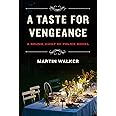 A Taste for Vengeance: A Bruno, Chief of Police novel (Bruno, Chief of ...