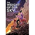 Amazon.com: The Weight of Our Sky: 9781534426085: Alkaf, Hanna: Books