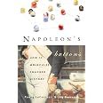 Napoleon's Buttons: How 17 Molecules Changed History: Le Couteur, Penny ...