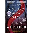 Amazon.com: All the Colors of the Dark: 9780593949009: Whitaker, Chris ...