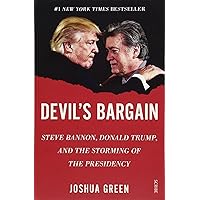 Devil's Bargain: Steve Bannon, Donald Trump, and the Storming of the ...