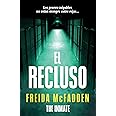 El recluso / The inmate (Spanish Edition): McFadden, Freida: 9798890983480: Amazon.com: Books
