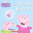 The Tooth Fairy (Peppa Pig): Scholastic: 9780545468060: Amazon.com: Books