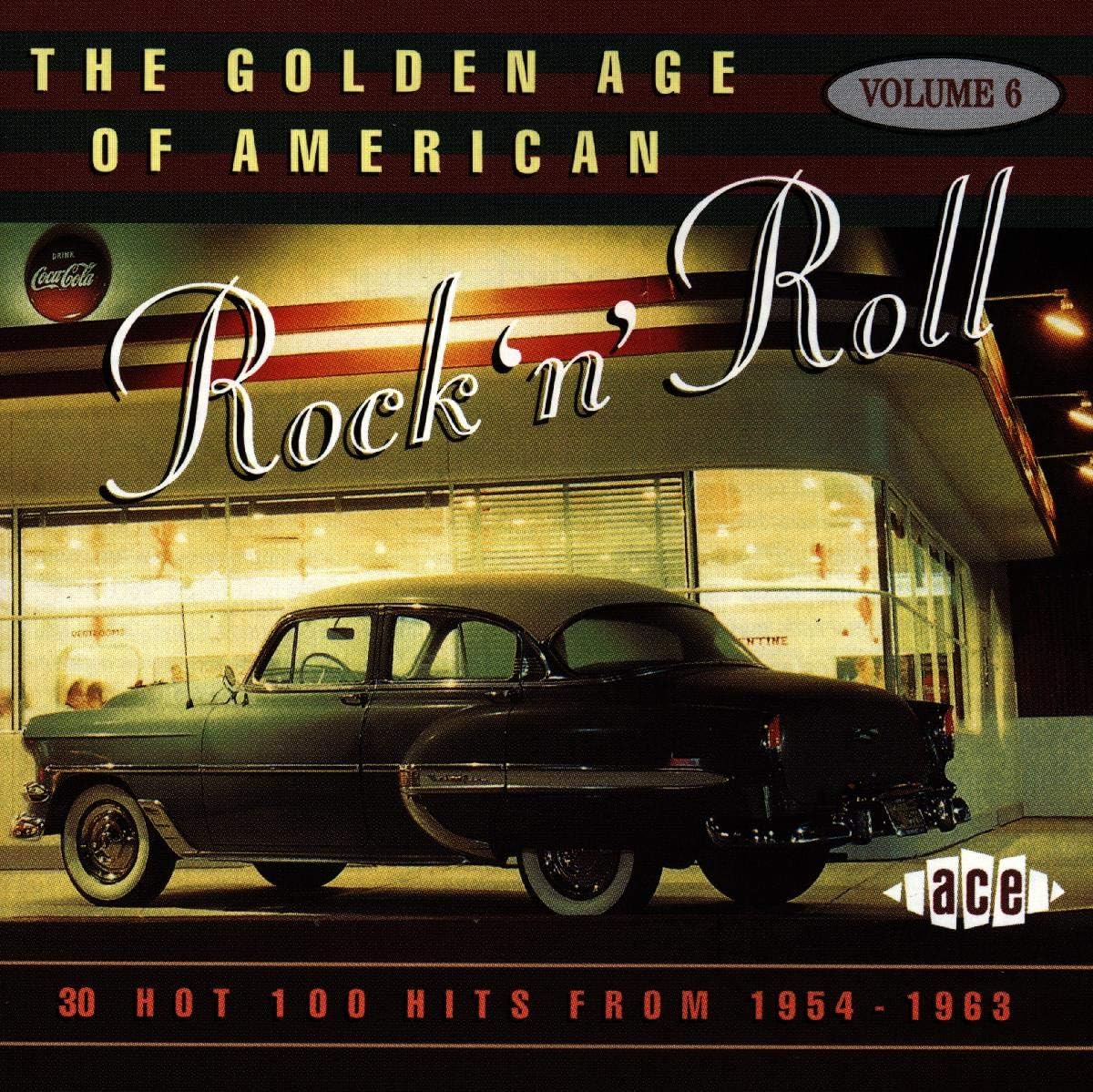 The Golden Age of American Rock 'n' Roll Vol.6: Hot 100 Hits from 1954 ...