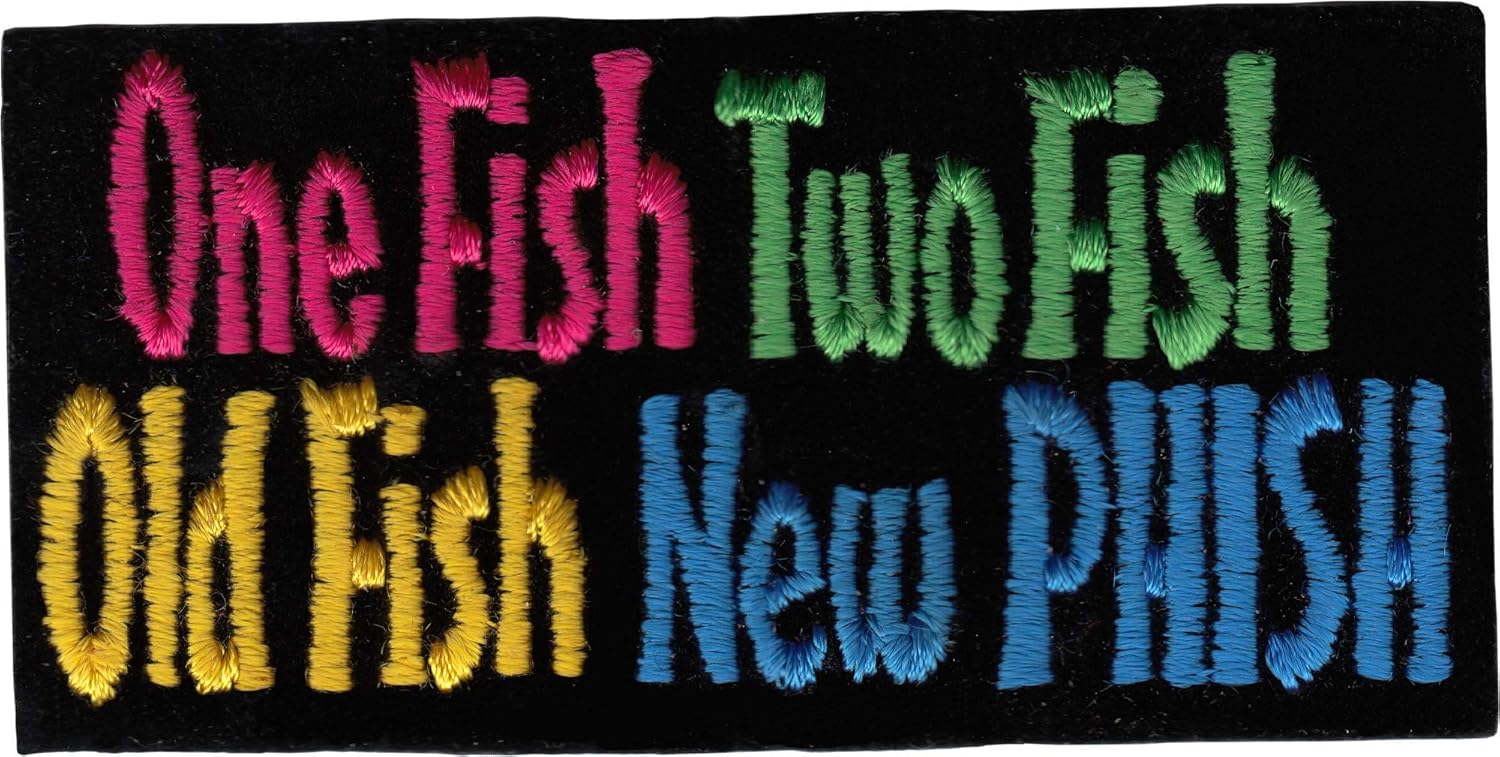 Amazon.com: Phish - One Fish Two Fish Old Fish New Phish - Embroidered ...
