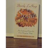 The New Spirit-Controlled Woman: LaHaye, Beverly: 9780736915953: Amazon ...