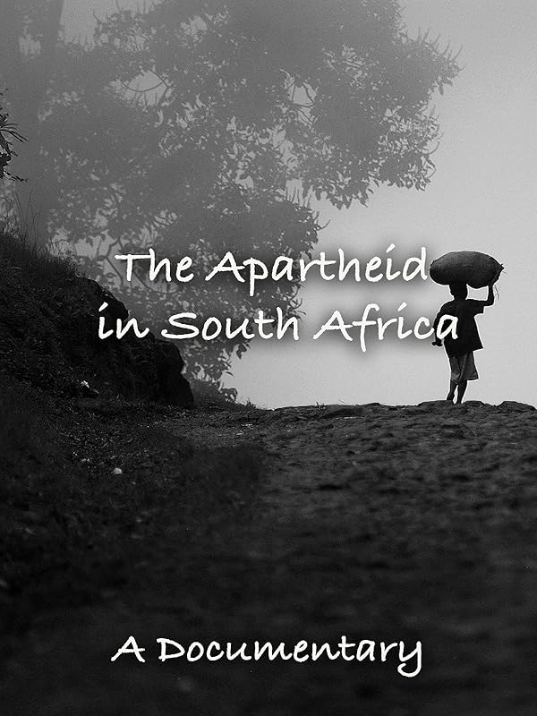 Watch The Apartheid in South Africa A Documentary | Prime Video