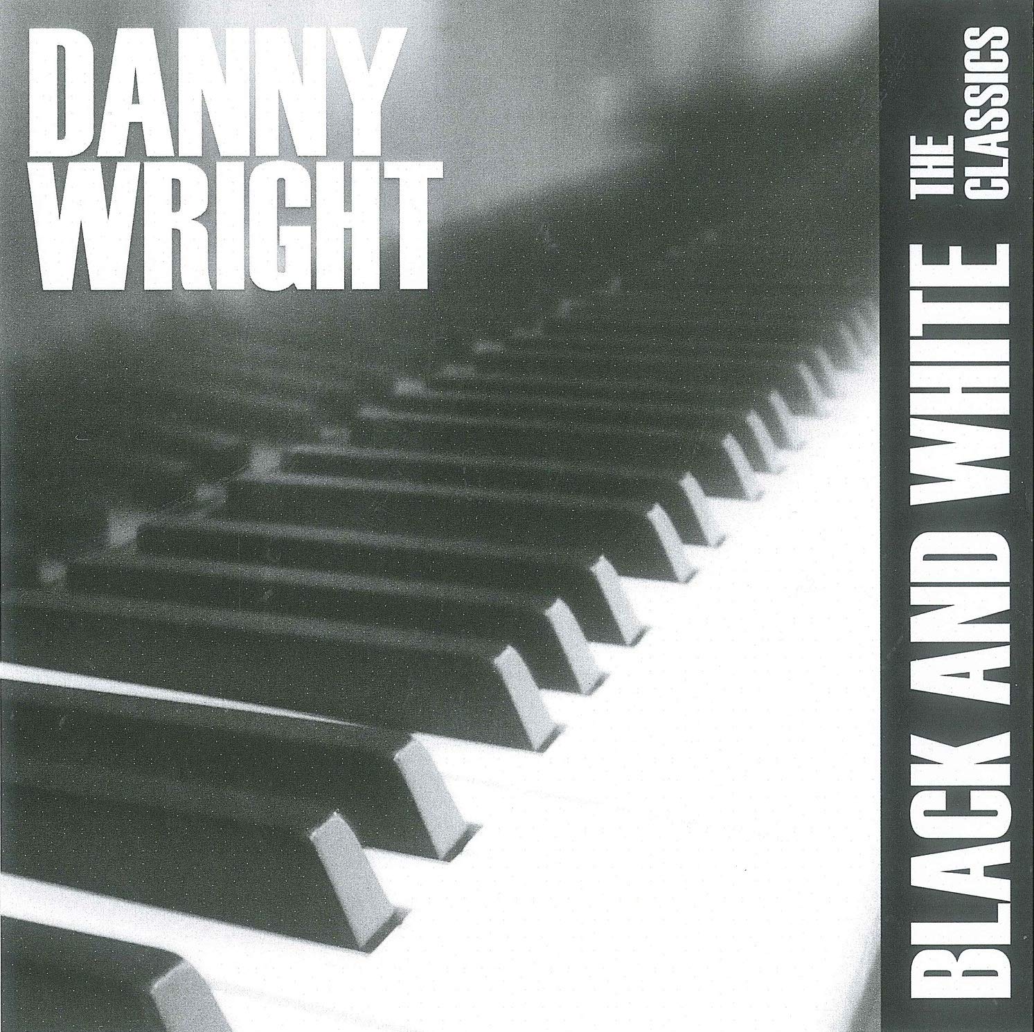 Danny Wright - Black And White - The Classics - Amazon.com Music