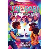 Rick Riordan Presents: Sal and Gabi Break the Universe-A Sal and Gabi ...