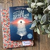 Beyond the Bright Sea: Lauren Wolk: 9781101994856: Amazon.com: Books