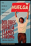 Dolores Huerta: A Hero to Migrant Workers - Kindle edition by Warren ...