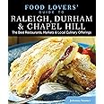 Food Lovers' Guide to® Raleigh, Durham & Chapel Hill: The Best ...