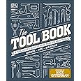 The Tool Book: A Tool Lover's Guide to Over 200 Hand Tools: Davy, Phil ...