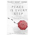 Peace Is Every Step: The Path of Mindfulness in Everyday Life: Thich ...