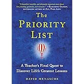 The Priority List: A Teacher's Final Quest to Discover Life's Greatest ...