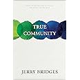True Community: Bridges, Jerry: 9781617471759: Amazon.com: Books