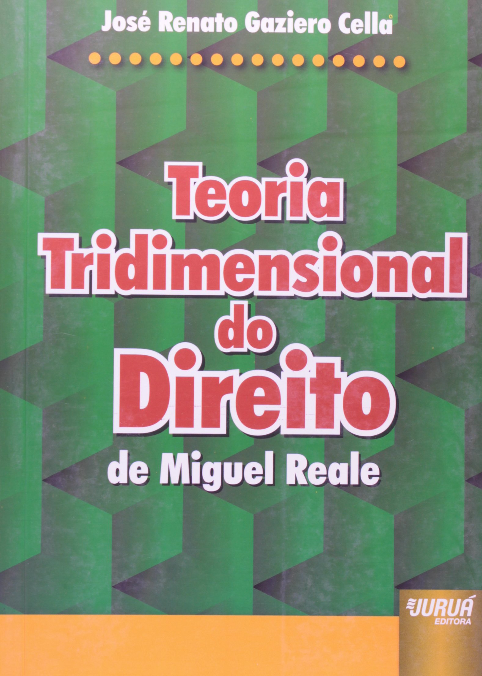Teoria Tridimensional do Direito de Miguel Reale PDF José Renato ...