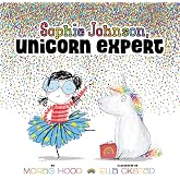 Sophie Johnson, Unicorn Expert, Is a Detective Genius: Hood, Morag ...