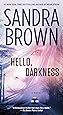 Amazon.com: Hello, Darkness (9781416537779): Brown, Sandra: Books