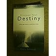 Discover Your Destiny: Making Right Choices in a World Full of Wrong ...