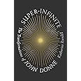 Super-Infinite: The Transformations of John Donne: Rundell, Katherine ...