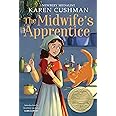 The Midwife's Apprentice: A Newbery Award Winner: Cushman, Karen ...