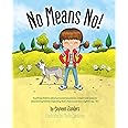 No Means No!: Teaching personal boundaries, consent; empowering ...