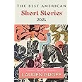The Best American Short Stories 2024: Groff, Lauren, Pitlor, Heidi: 9780063275966: Amazon.com: Books
