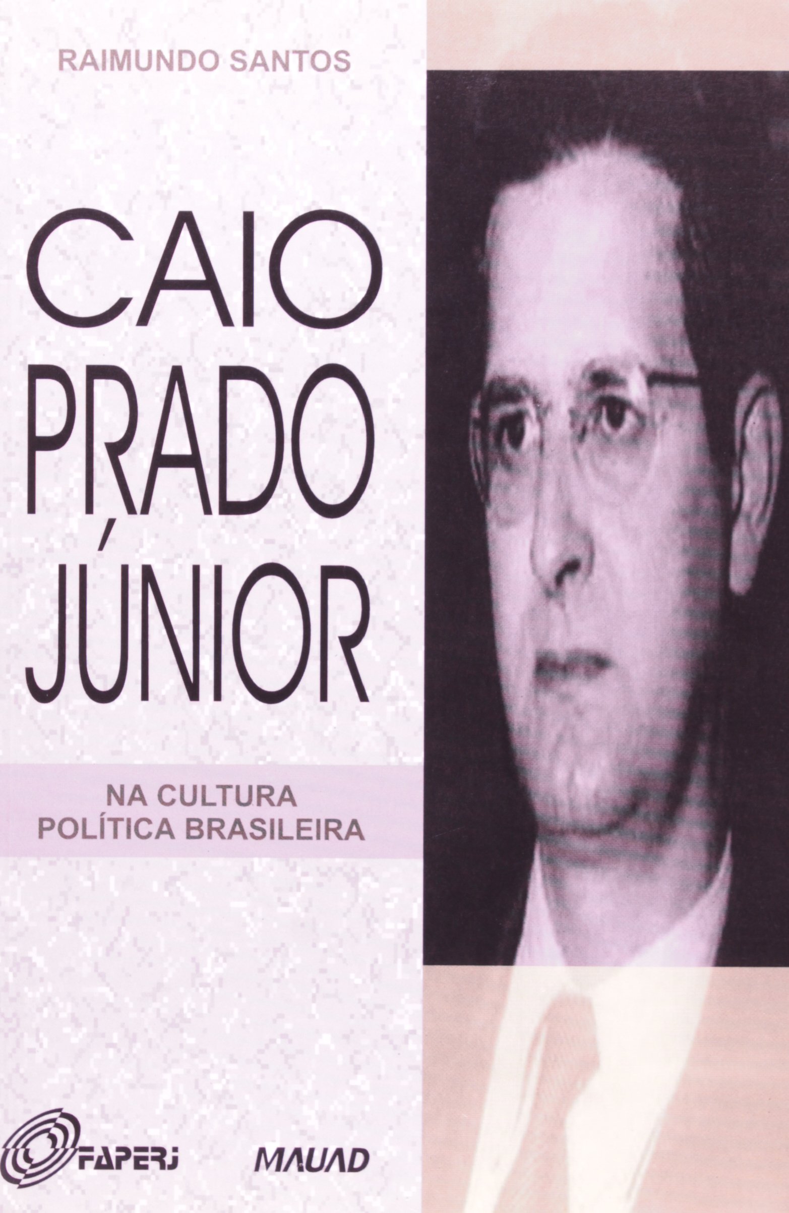 Caio Prado Júnior na Cultura Política Brasileira PDF Raimundo Santos