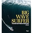 Big Wave Surfer: The Greatest Rides of Our Lives: Lenny, Kai, Vu, Don ...