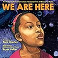 We Are Here (An All Because You Matter Book): Charles, Tami, Collier ...