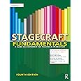 Stagecraft Fundamentals: A Guide and Reference for Theatrical Production: Kogler Carver, Rita ...