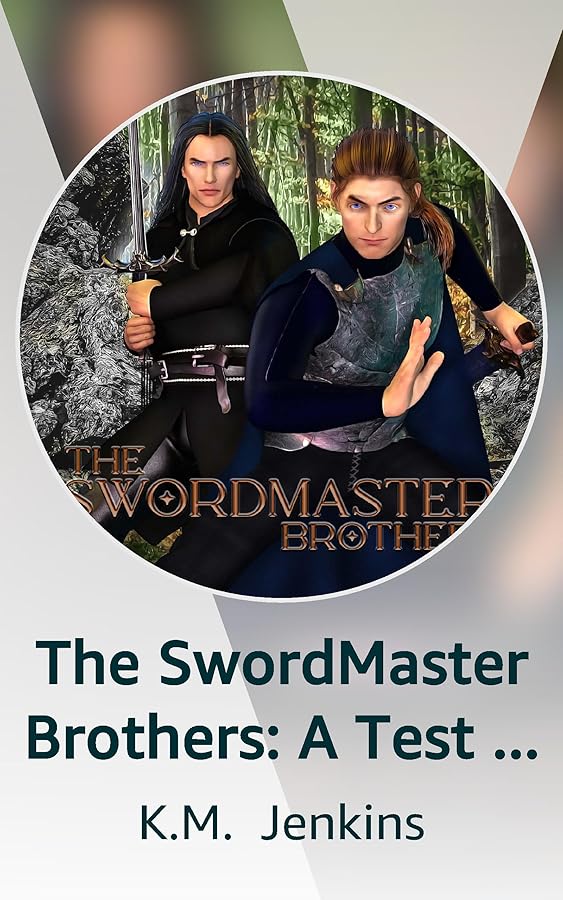 The SwordMaster Brothers: A Test in Time (An Epic Fantasy Adventure ...