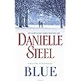 Blue: A Novel: Steel, Danielle: 9780425285404: Amazon.com: Books