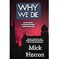 Amazon.com: Why We Die (The Oxford Series): 9781616955861: Herron, Mick ...