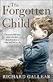 The Forgotten Child: Gallear, Richard: 9780008320768: Books - Amazon.ca
