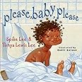 Please, Baby, Please (Classic Board Books): Lee, Spike, Lee, Tonya ...
